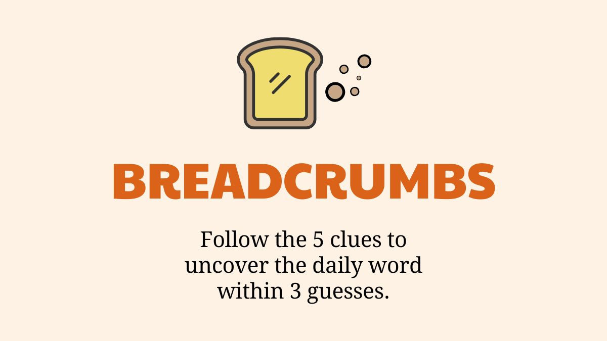 Breadcrumbs Word Game - Breadcrumbs Word Game